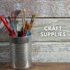 The Ultimate Guide to Cheap Craft Supplies | Dollar Tree Craft